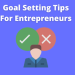 SMART Goal Setting For Entrepreneurs